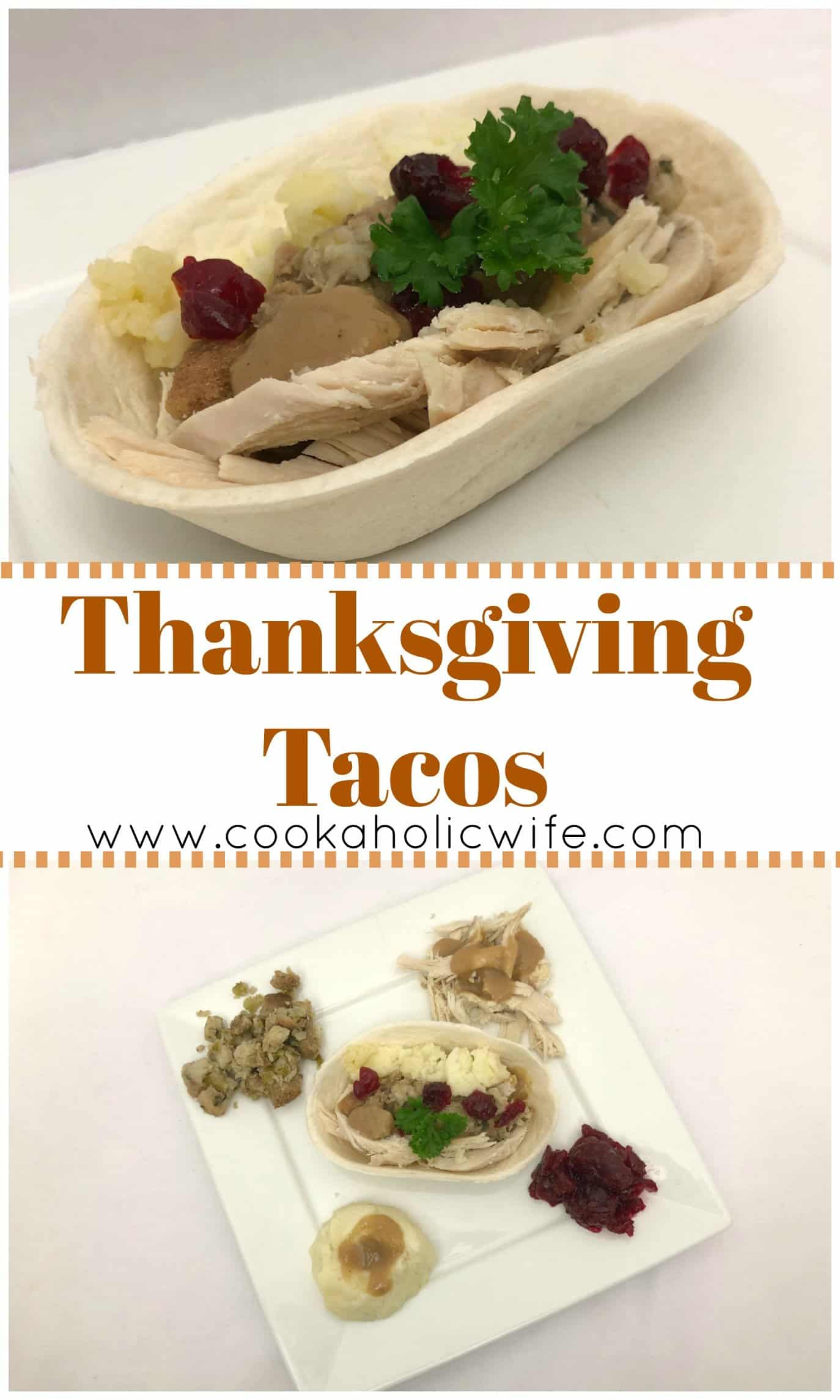 Thanksgiving Tacos - Cookaholic Wife