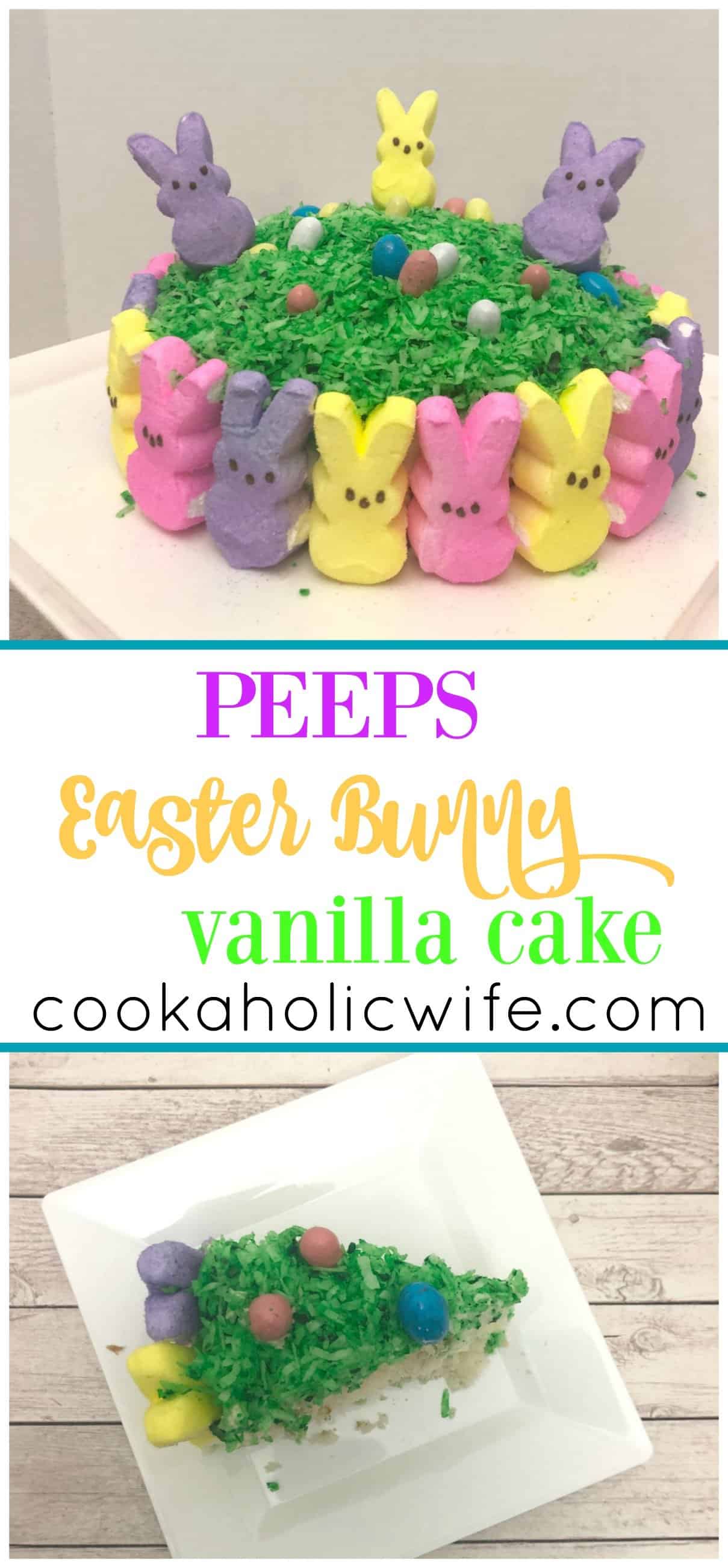 PEEPS Easter Bunny Vanilla Cake - Cookaholic Wife