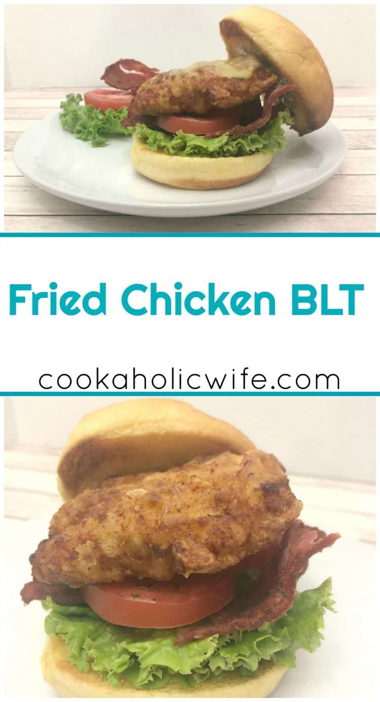 Fried Chicken BLT - Cookaholic Wife
