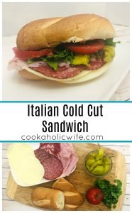 Italian Cold Cut Sandwich - Cookaholic Wife