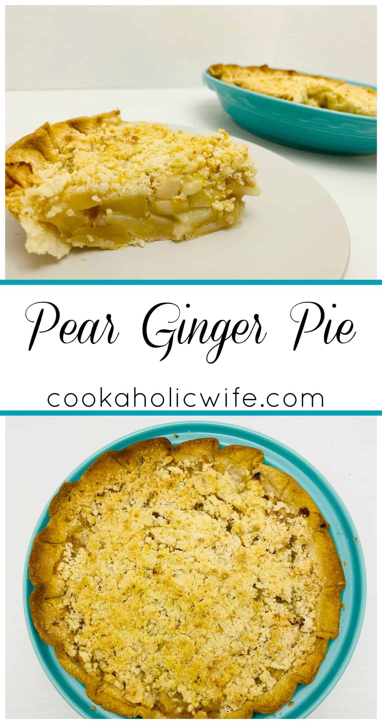 Pear Ginger Pie - Cookaholic Wife