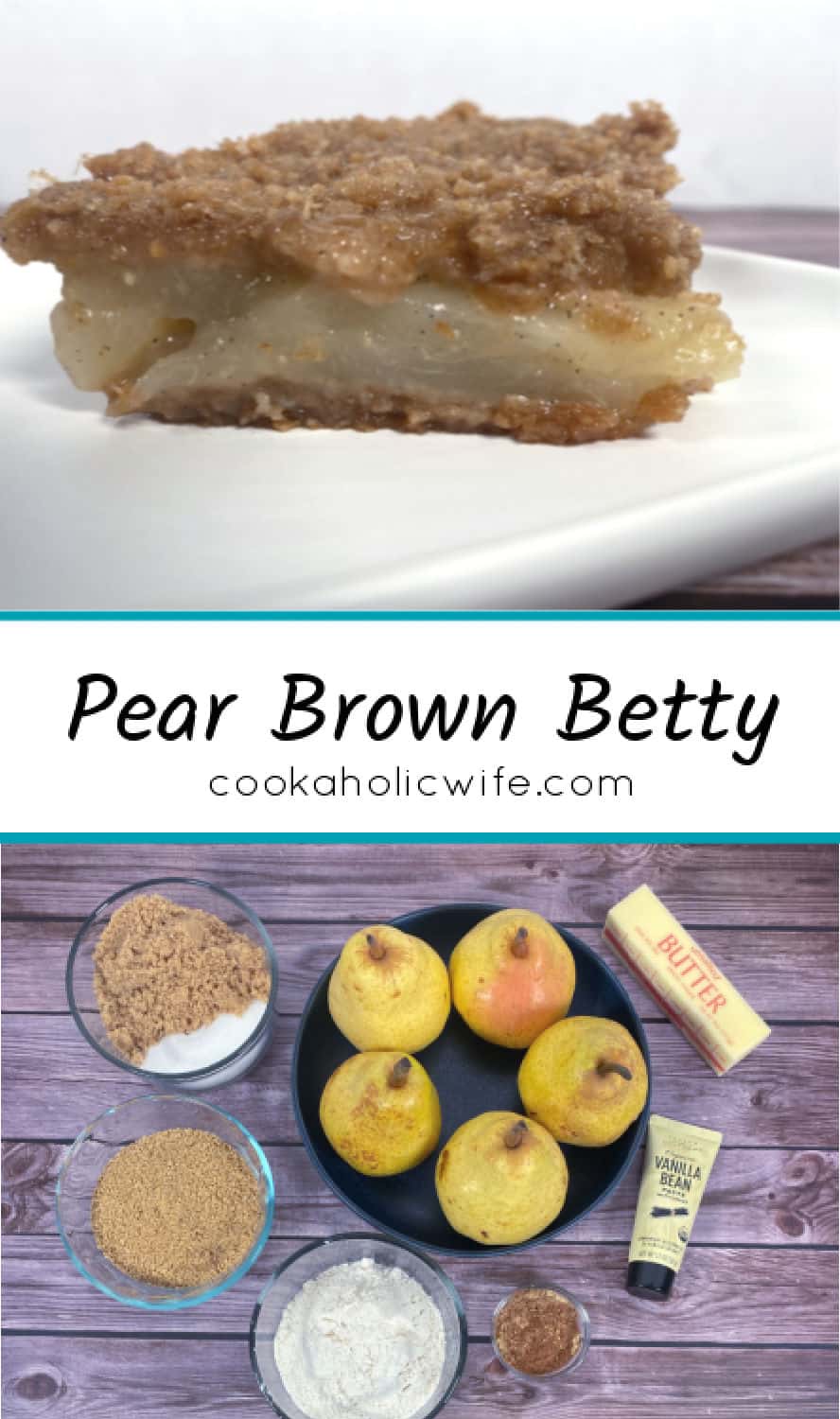 Pear Brown Betty - Cookaholic Wife